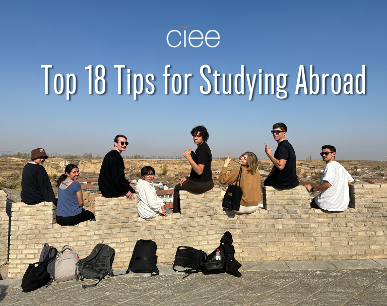 Top 18 Study Abroad Tips | CIEE